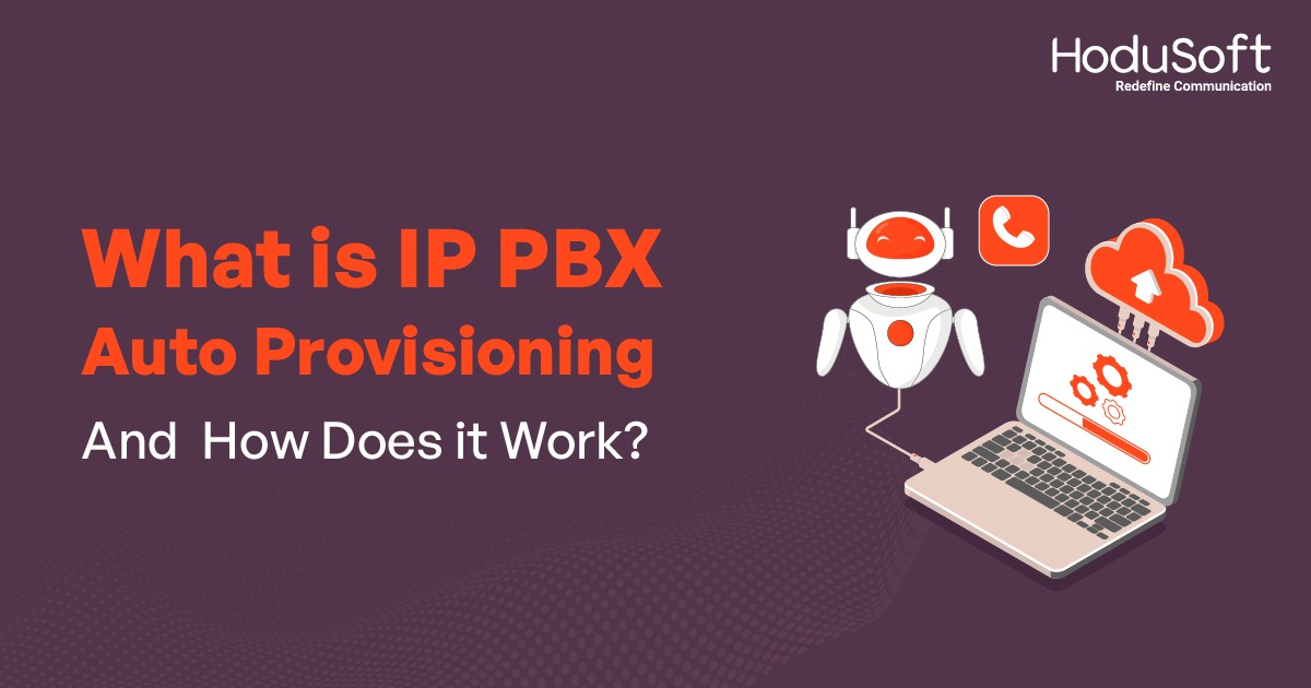 The Benefits of IP PBX Auto Provisioning for Your Business