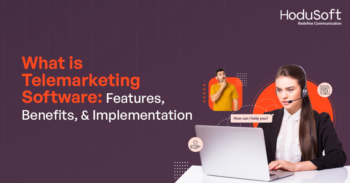 Telemarketing Software: The Ultimate Guide for Business