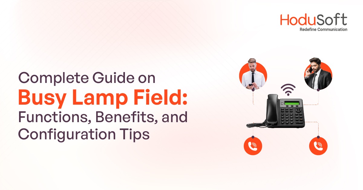 What Is a Busy Lamp Field (BLF) and Why Do You Need It?