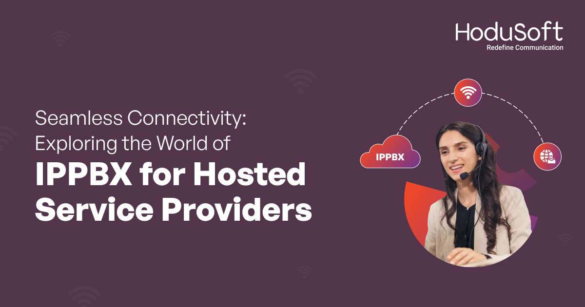 Everything You Need to Know About IP PBX for Hosted Service Providers